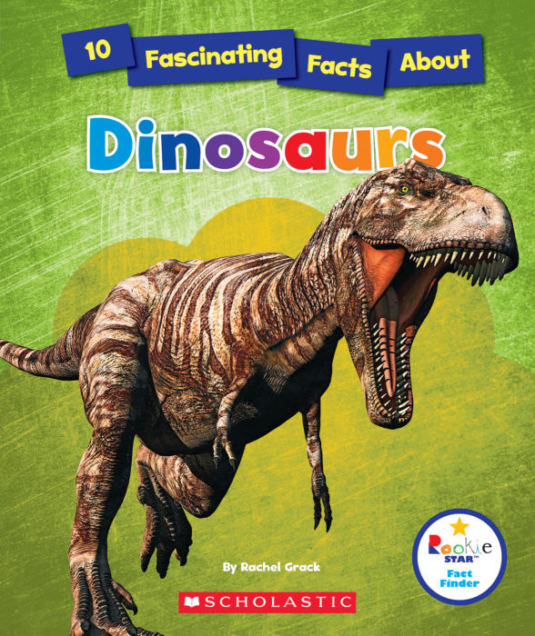 10 Fascinating Facts About Dinosaurs by Rachel Grack - Paperback Book ...