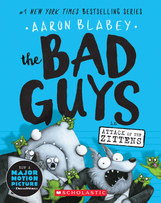 The Bad Guys #4: The Bad Guys in Attack of the Zittens by Aaron Blabey ...