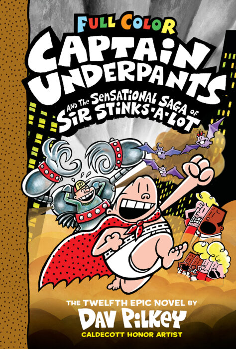 Captain Underpants and the Sensational Saga of Sir Stinks-A-Lot #12 ...