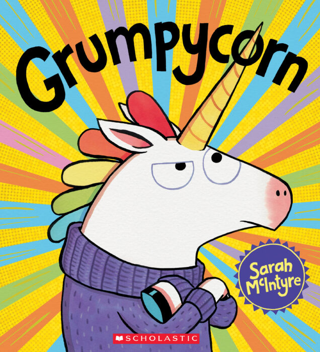 Grumpycorn by Sarah McIntyre - Paperback Book - The Parent Store