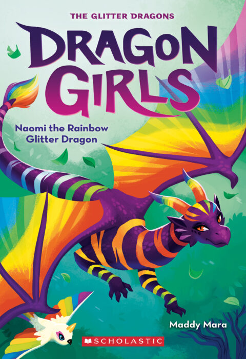 Dragon Girls #3: Naomi the Rainbow Glitter Dragon by Maddy Mara ...
