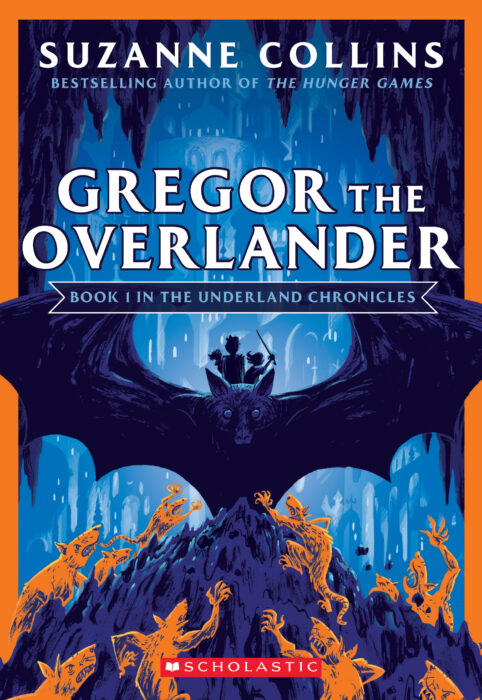 The Underland Chronicles #1: Gregor the Overlander by Suzanne Collins ...
