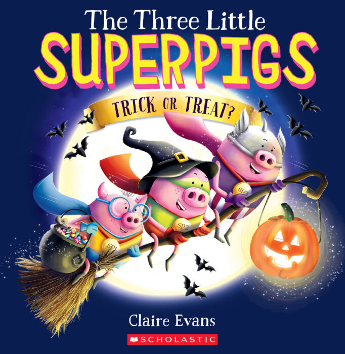 The Three Little Superpigs: Trick or Treat? by Claire Evans - Paperback ...
