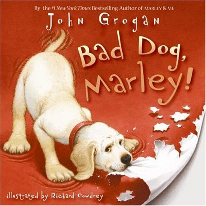 Bad Dog, Marley! by John Grogan | Scholastic