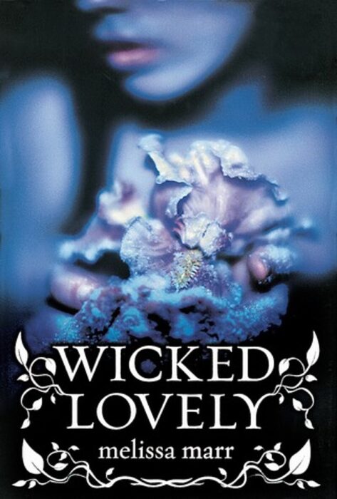 Wicked Lovely by Melissa Marr | Scholastic