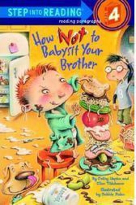 How Not to Babysit Your Brother by Catherine HapkaEllen Titlebaum | Scholastic