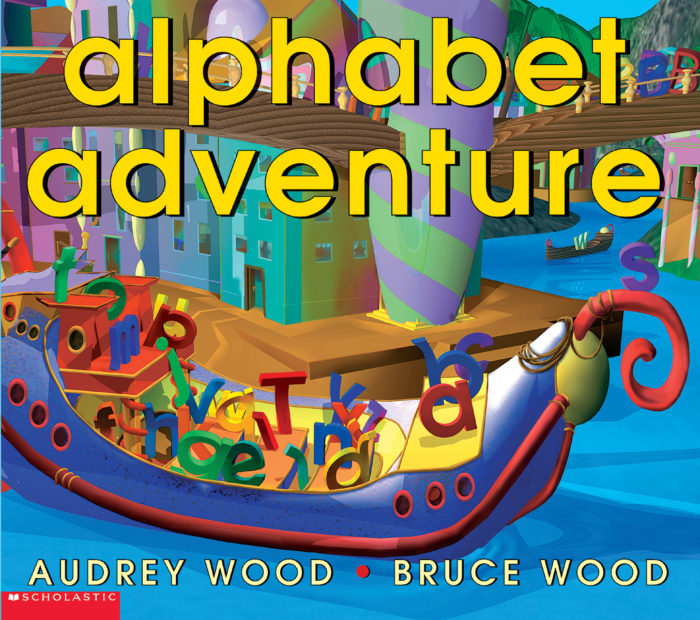 Alphabet Adventures: Alphabet Adventure by Audrey Wood