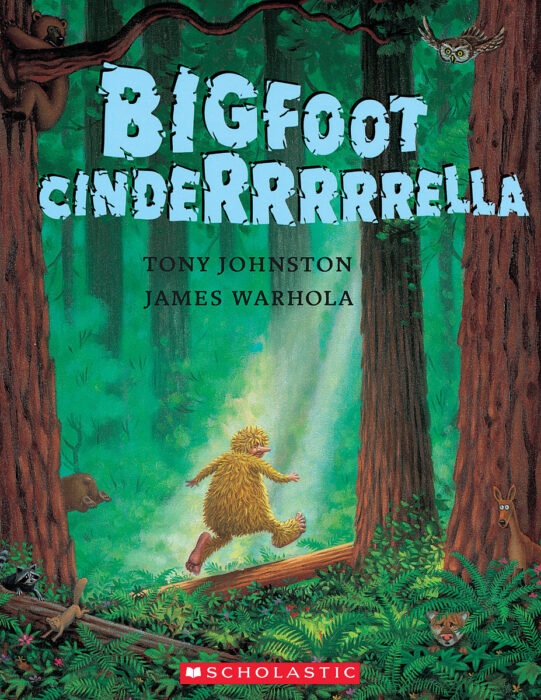 Bigfoot Cinderella by Tony Johnston