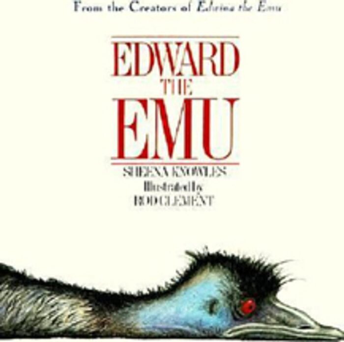 Edward the Emu by Sheena Knowles | Scholastic