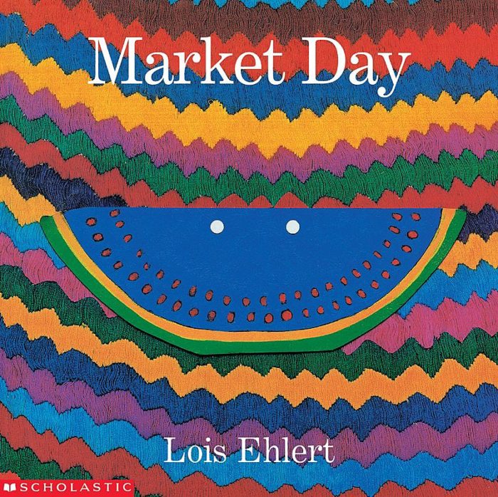 Market Day by Lois Ehlert | Scholastic