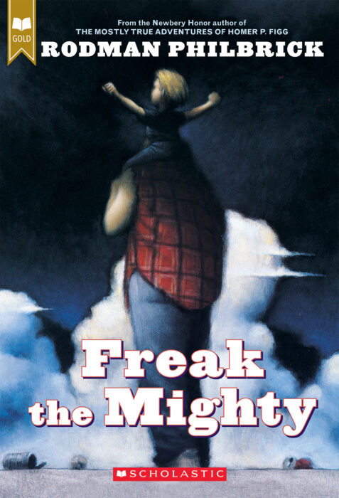 Freak the Mighty by Rodman Philbrick | Scholastic