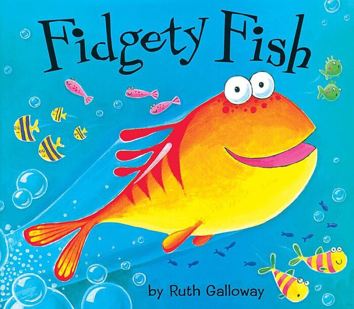 Fidgety Fish by Ruth Galloway | Scholastic