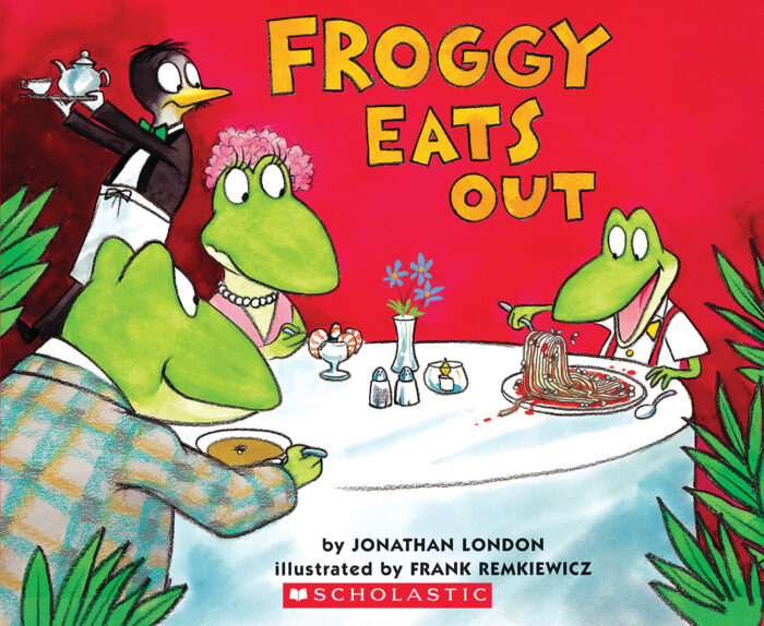 Froggy Eats Out by Jonathan London | Scholastic