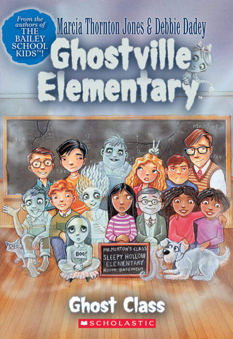 Ghost Class by Marcia Thornton JonesDebbie Dadey | Scholastic