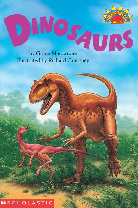 Hello Reader!® Science Level 2: Dinosaurs by Grace Maccarone