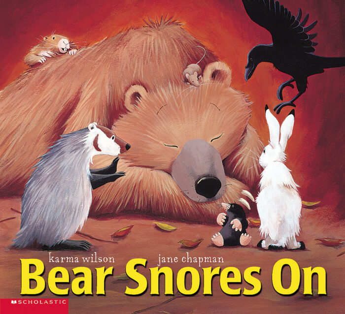 Bear Snores On by Karma Wilson | Scholastic