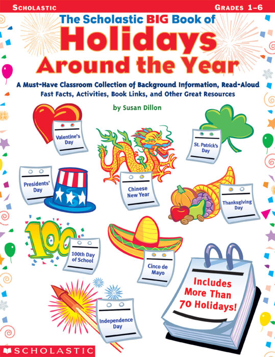 The Scholastic Big Book of Holidays Around the Year by Susan Dillon ...