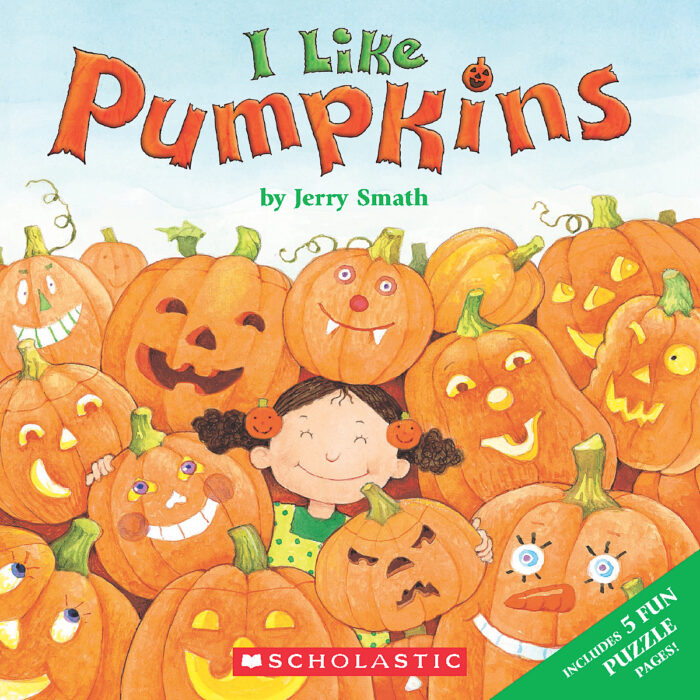 I Like Pumpkins by Jerry Smath | Scholastic