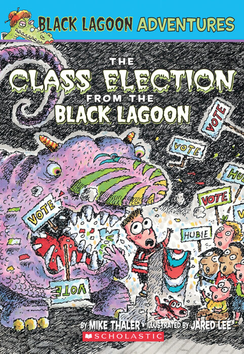 Black Lagoon Adventures: The Class Election from the Black Lagoon by ...
