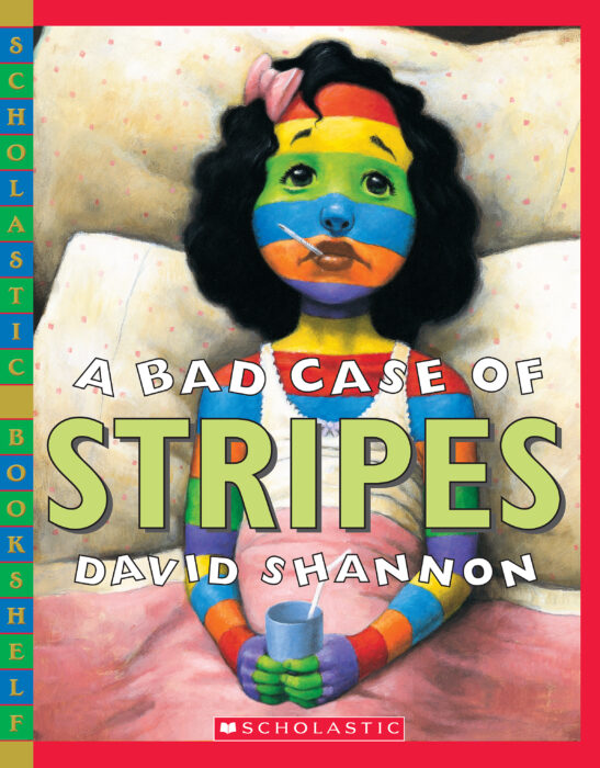 A Bad Case of Stripes by David Shannon