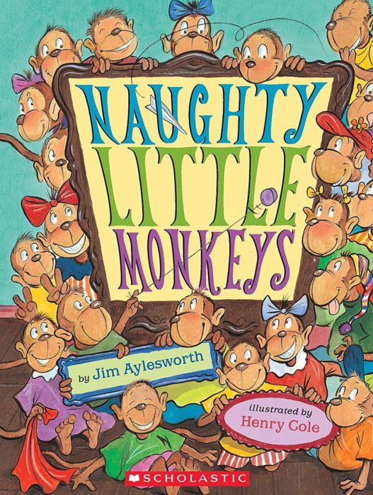 Naughty Little Monkeys by Jim Aylesworth | Scholastic