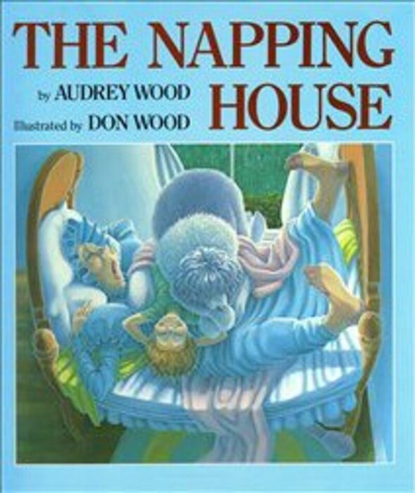 The Napping House by Audrey Wood