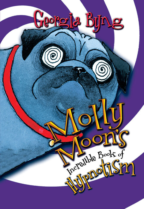 Molly Moon's Incredible Book of Hypnotism by Georgia Byng | Scholastic