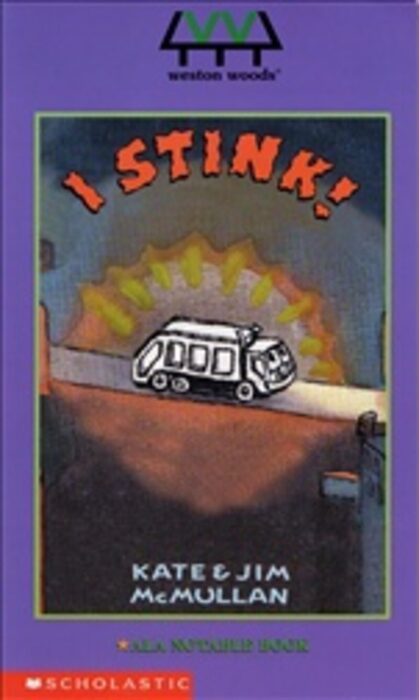 I Stink! by Kate McMullan;Jim McMullan