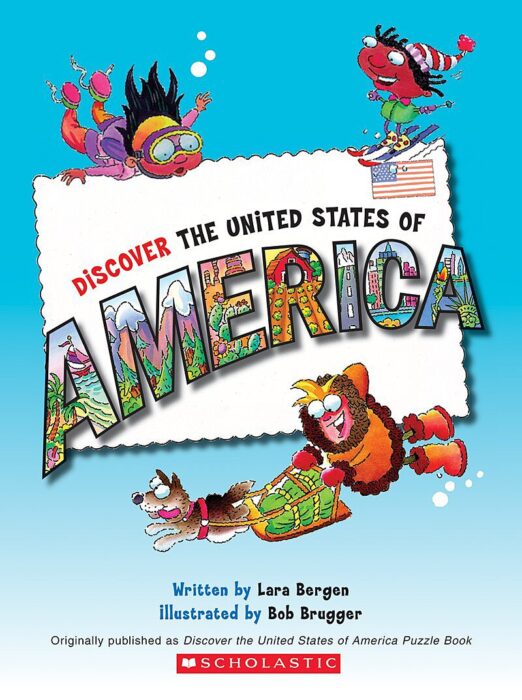 Discover the United States of America by Lara Bergen | Scholastic