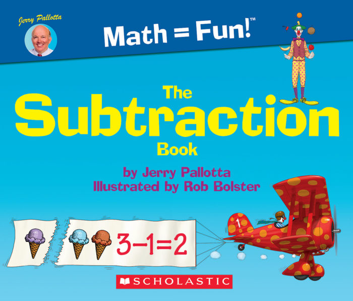 Math = Fun!™: The Subtraction Book by Jerry Pallotta