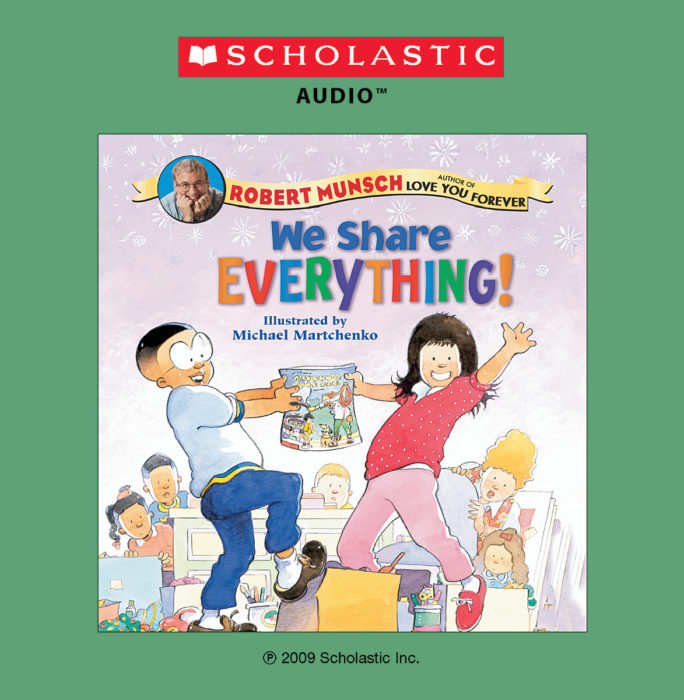 We Share Everything! by Robert Munsch | Scholastic
