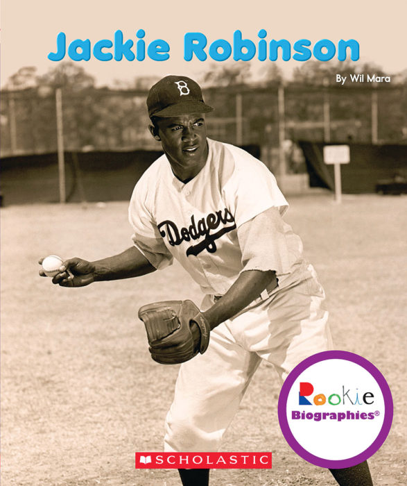 Rookie Biographies®: Jackie Robinson by Wil Mara