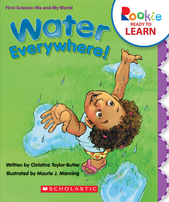 Water Everywhere! by Christine Taylor-Butler | Scholastic