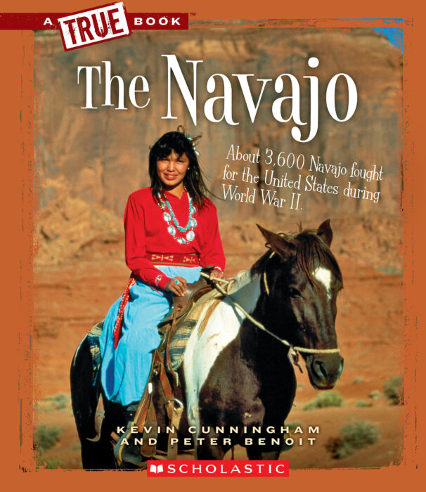 A True Book™-American Indians: The Navajo by Peter Benoit;Kevin Cunningham