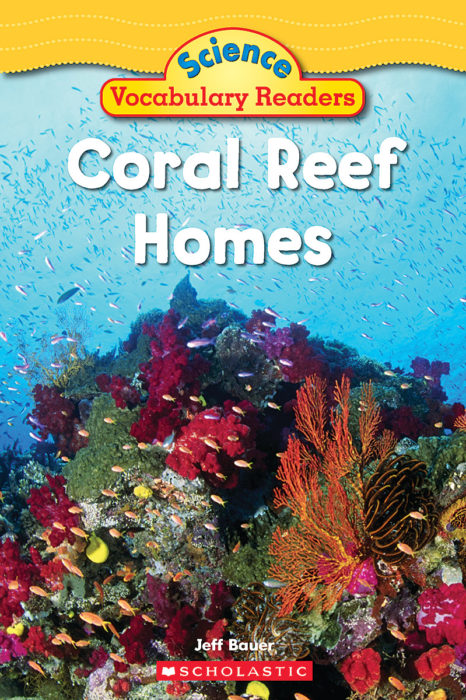 Science Vocabulary Readers: Coral Reef Homes by Jeff Bauer;Liza ...