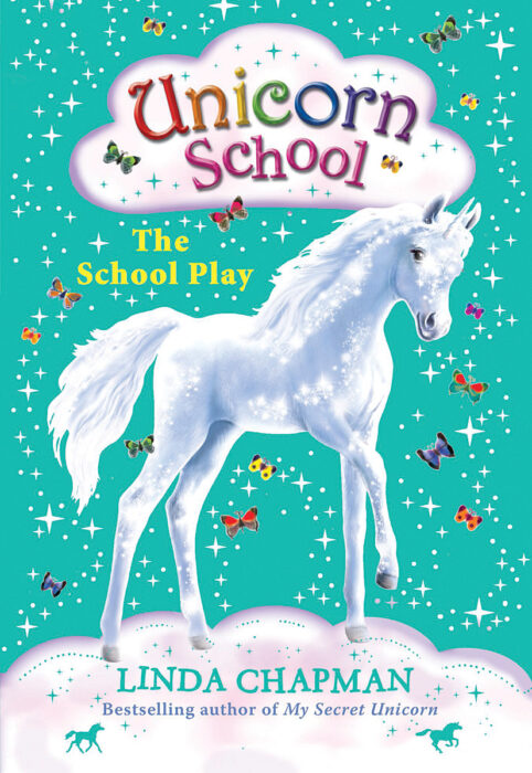 Unicorn School: The School Play by Linda Chapman