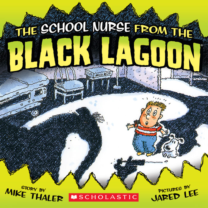 The School Nurse from the Black Lagoon by Mike Thaler | Scholastic