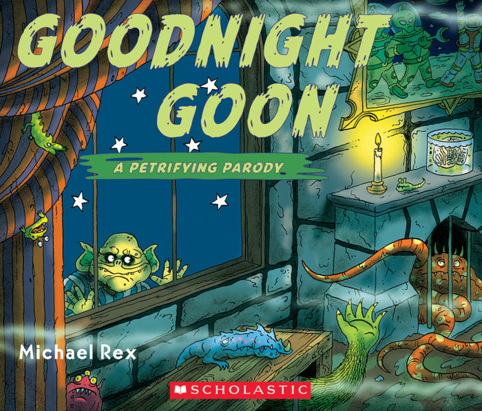 Goodnight Goon by Michael Rex | Scholastic