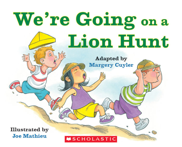 We're Going on a Lion Hunt by Margery Cuyler