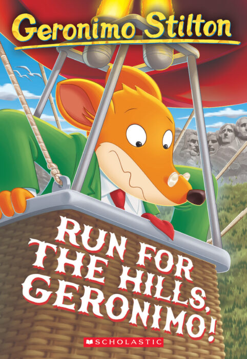 Run for the Hills, Geronimo! by Geronimo Stilton | Scholastic