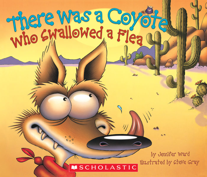 There Was a Coyote Who Swallowed a Flea by Jennifer Ward | Scholastic