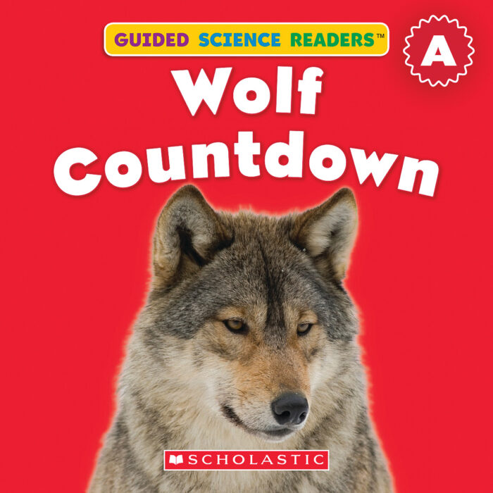Guided Science Readers: Animals-Level A: Wolf Countdown by Violet Findley