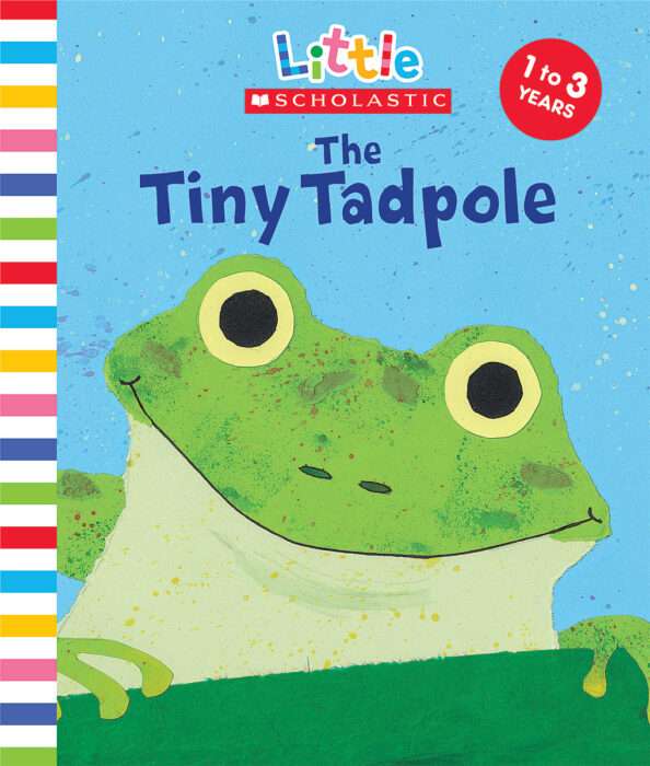 Little Scholastic: The Tiny Tadpole by