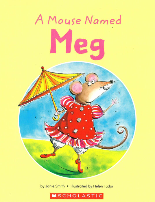 A Mouse Named Meg by Janie Smith
