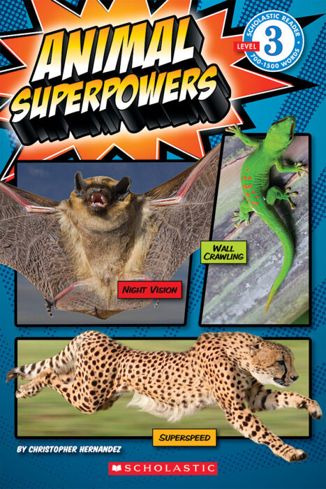 Animal Superpowers by Christopher Hernandez | Scholastic