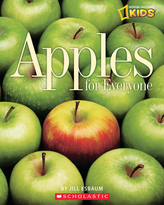 National Geographic Kids: Apples for Everyone by Jill Esbaum