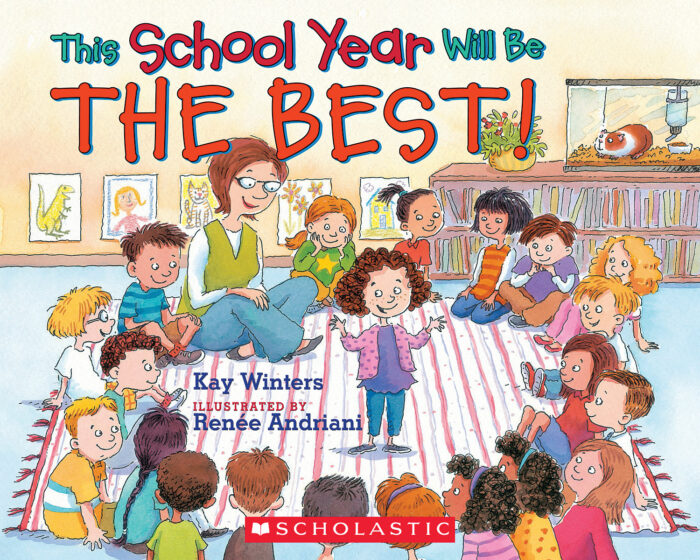 This School Year Will Be the Best! by Kay Winters | Scholastic