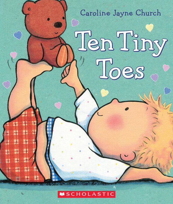 Ten Tiny Toes by Caroline Jayne Church | Scholastic