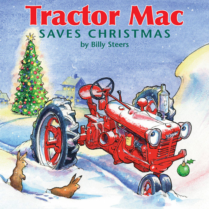 Tractor Mac Saves Christmas by Billy Steers | Scholastic