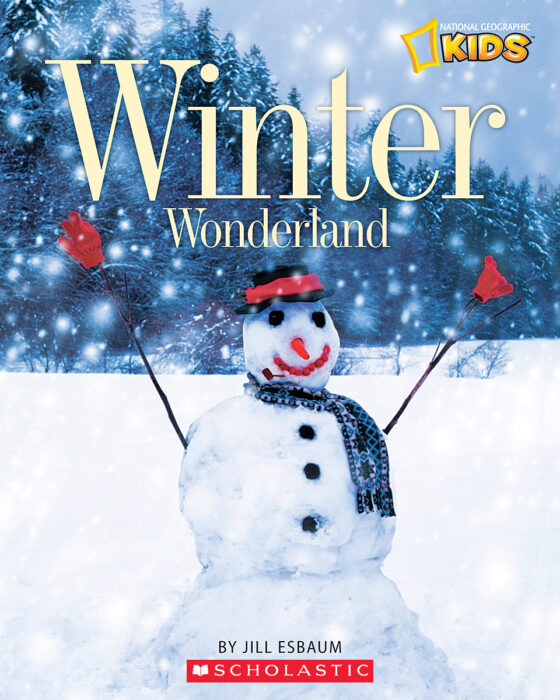 National Geographic Kids: Winter Wonderland by Jill Esbaum